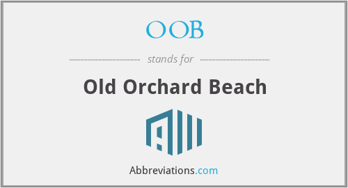 What does OOB stand for?