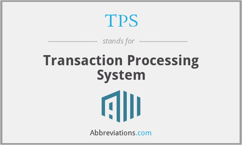 TPS - Transaction Processing System