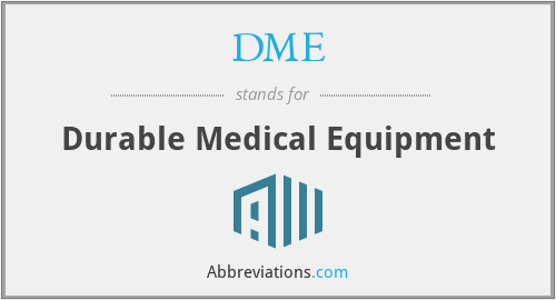 What does DME stand for?