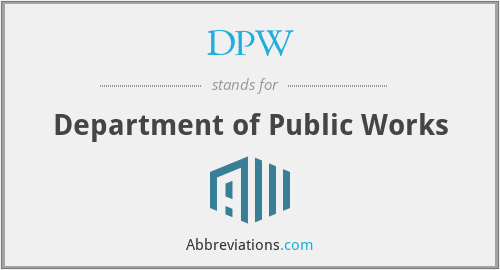What does DPW stand for?