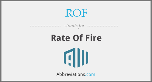 What does ROF stand for?