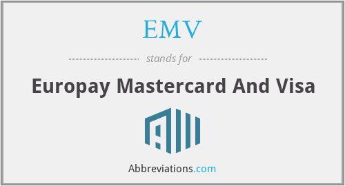 What does EMV stand for?