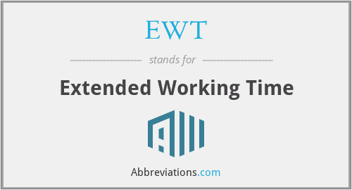 What does EWT stand for?