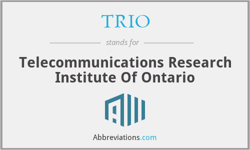 What does TRIO stand for?