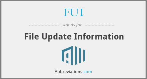 What does FUI stand for?