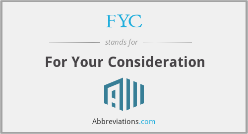 What does FYC stand for?