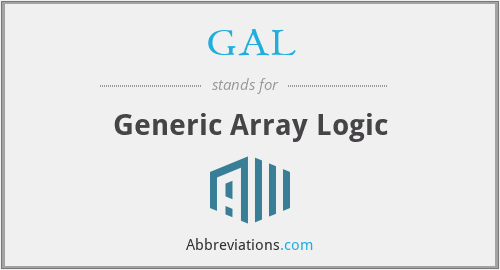 GAL - Generic Array Logic