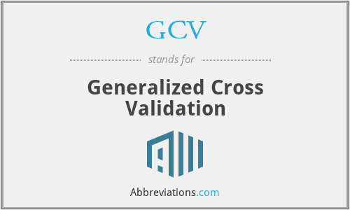 What does GCV stand for?