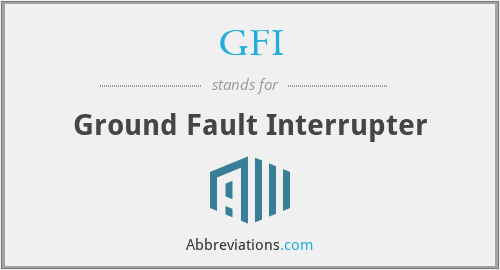 What does GFI stand for?