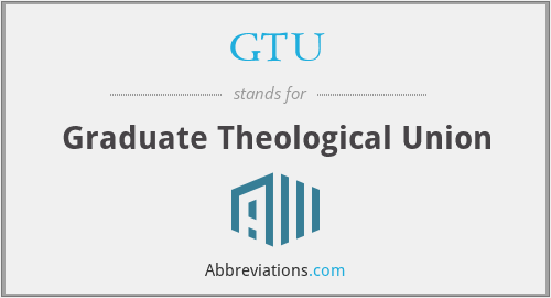 What does GTU stand for?