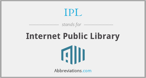 What does IPL stand for?