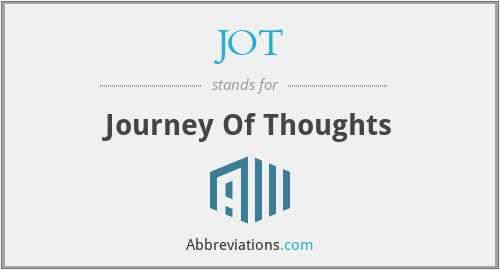 What does JOT stand for?