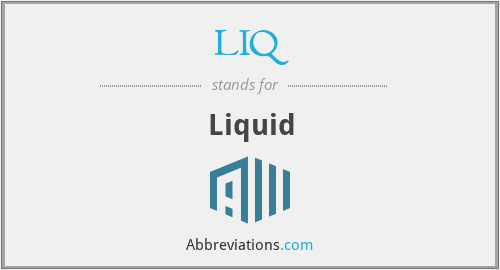 What does LIQ stand for?