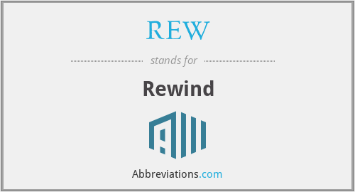 What does REW stand for?