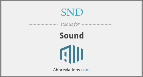 What does SND stand for?