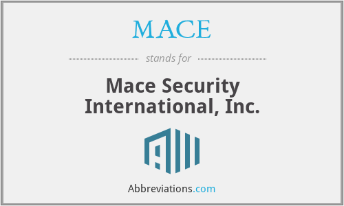 What does MACE stand for?