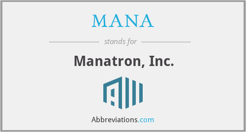 What does M ANA stand for?