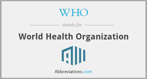 What does WHO stand for?