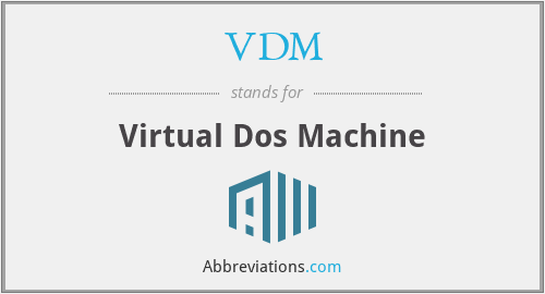What does VDM stand for?