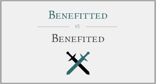 Benefitted vs. Benefited