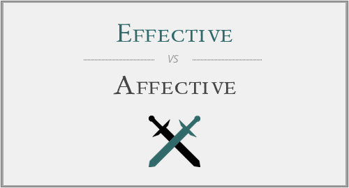 Effective vs. Affective