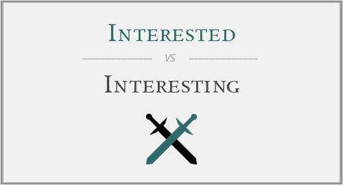 Interested vs. Interesting